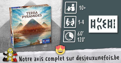 Terra Pyramides - Coups de Cœur - Des Jeux Une Fois